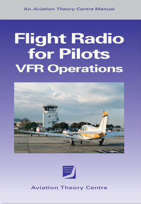 Flight Radio for Pilots VFR Operations - Aviation Theory Centre ...