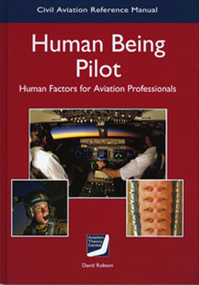 Human Being Pilot - Aviation Theory Centre - Advanced Flight Theory